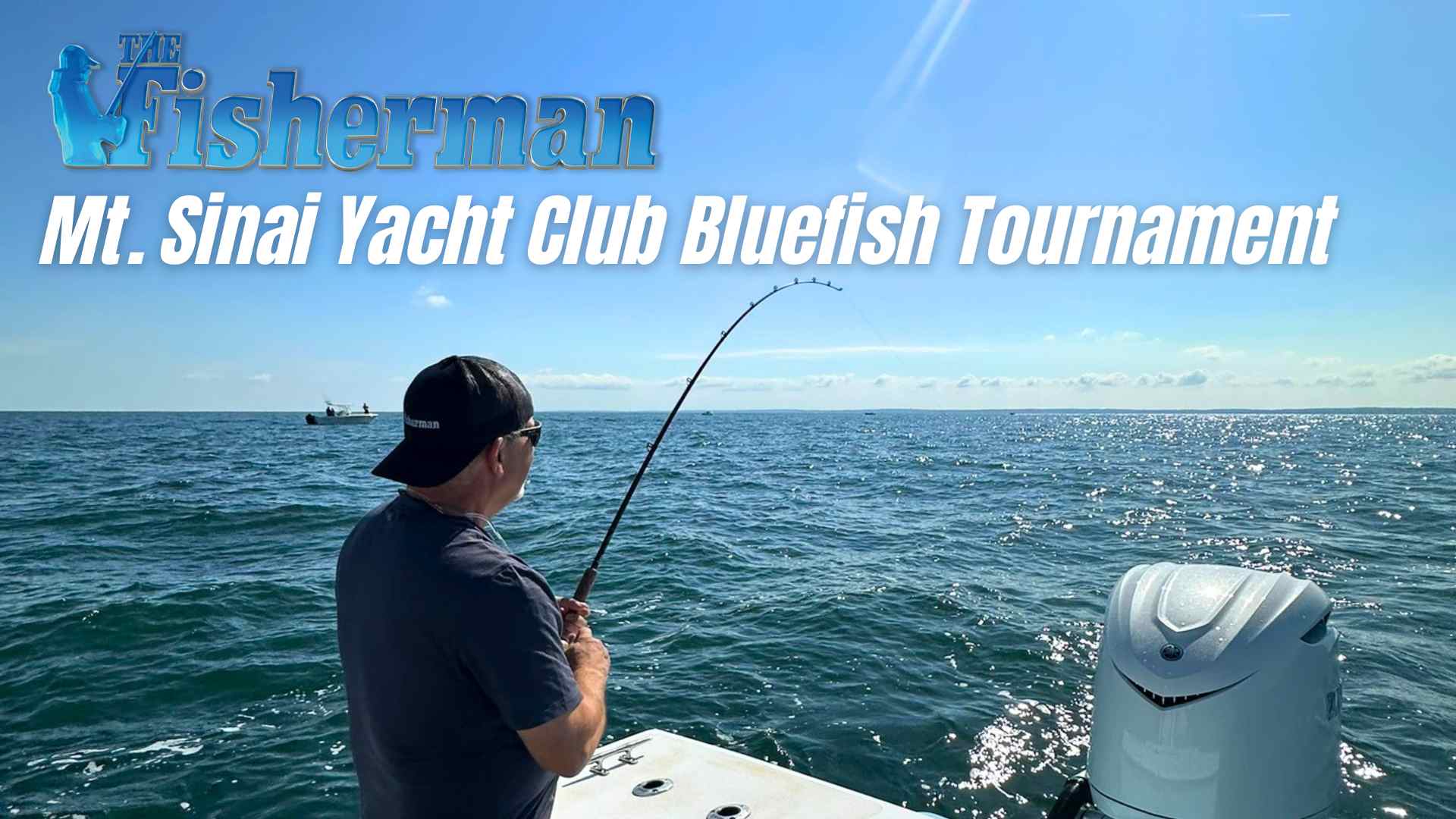 2024 Mt. Sinai Yacht Club Bluefish Tournament - The Fisherman