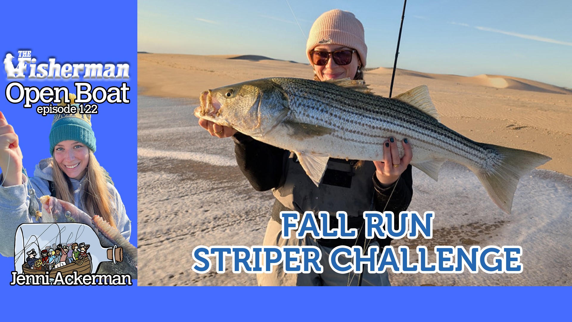 Open Boat with Jenni Ackerman: Fall Run Striper Challenge ep. 122 - The ...