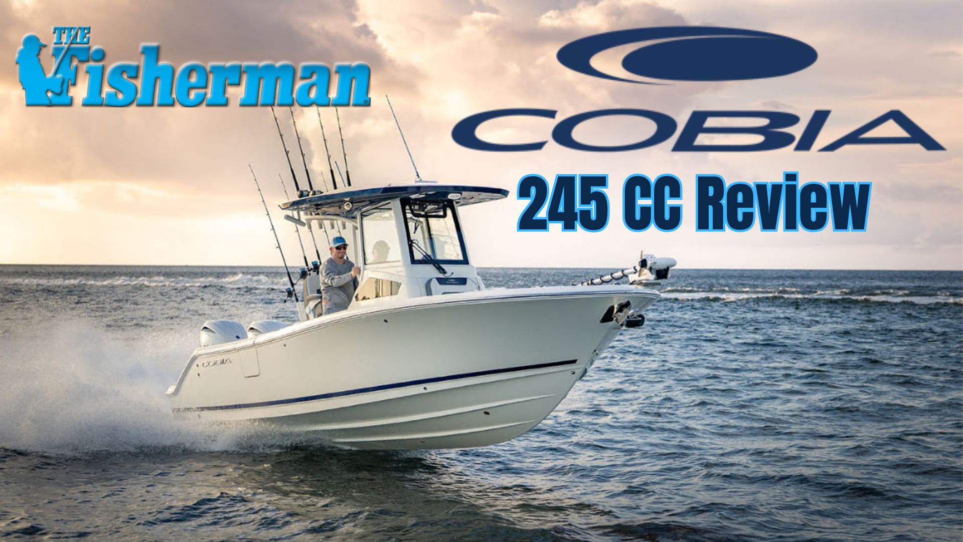 Cobia 245 CC Review - The Fisherman